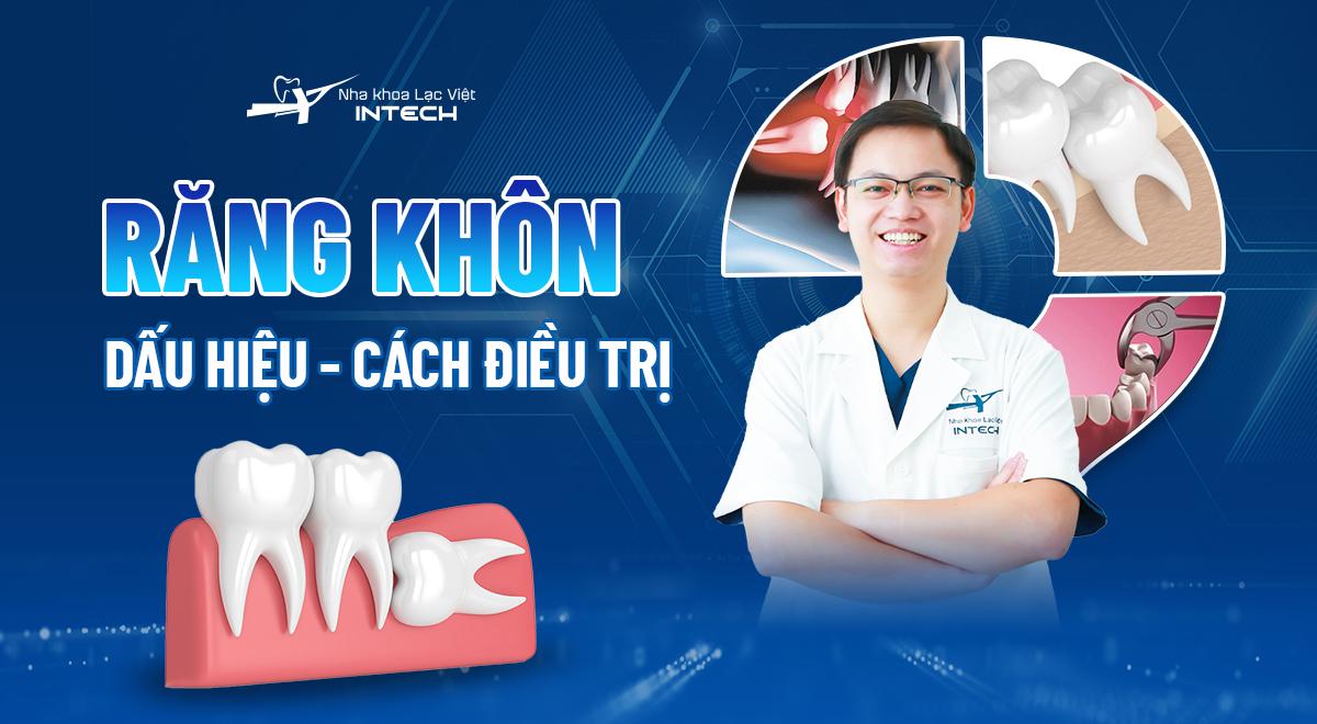 Đau răng khôn: Dấu hiệu - Nguyên nhân và cách điều trị an toàn nhất